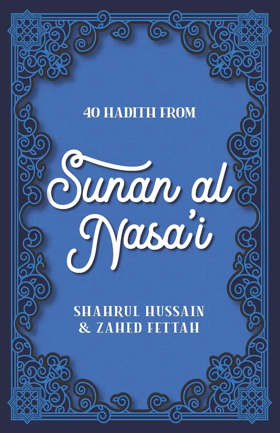 40 Hadith From Sunan Al Nasai – Mecca Books