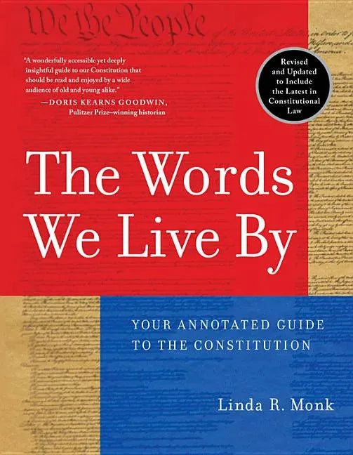 The Words We Live by: Your Annotated Guide to the Constitution – Mecca ...