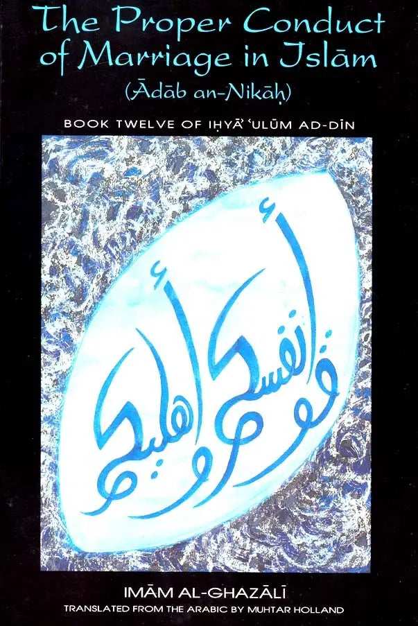 The Proper Conduct of Marriage in Islam (Adab an Nikah) Published... – Mecca Books