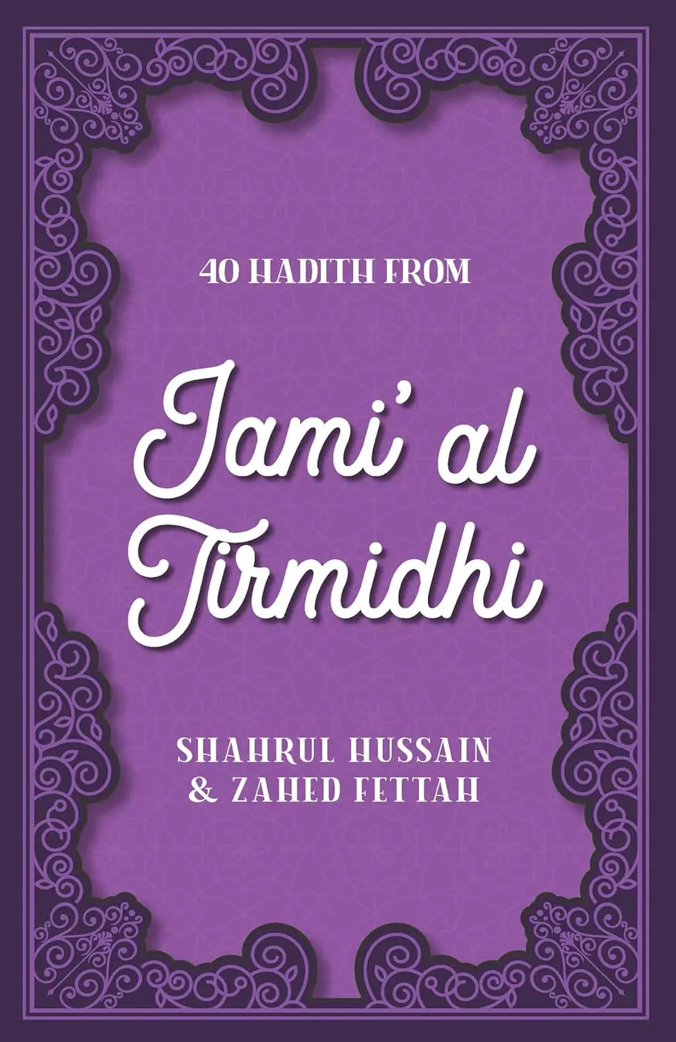 40 Hadith From Jami Al Tirmidhi – Mecca Books