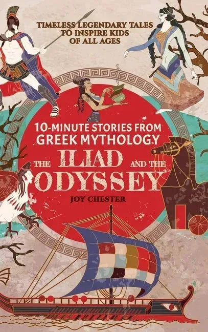 10-Minute Stories From Greek Mythology - The Iliad and The Odyssey ...