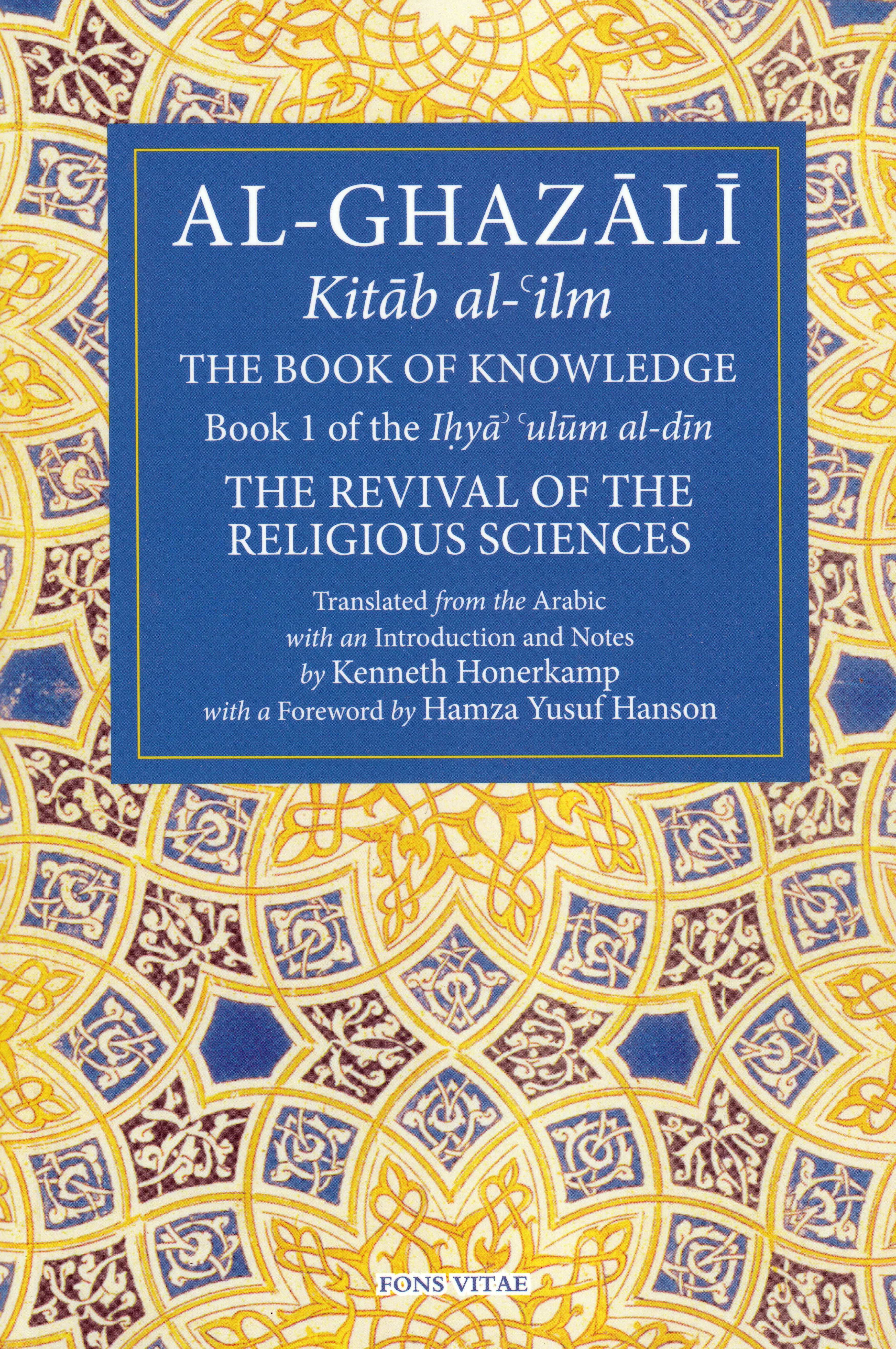 Al-Ghazali : Kitab al-'ilm The Book of Knowledge Published by Fons ...