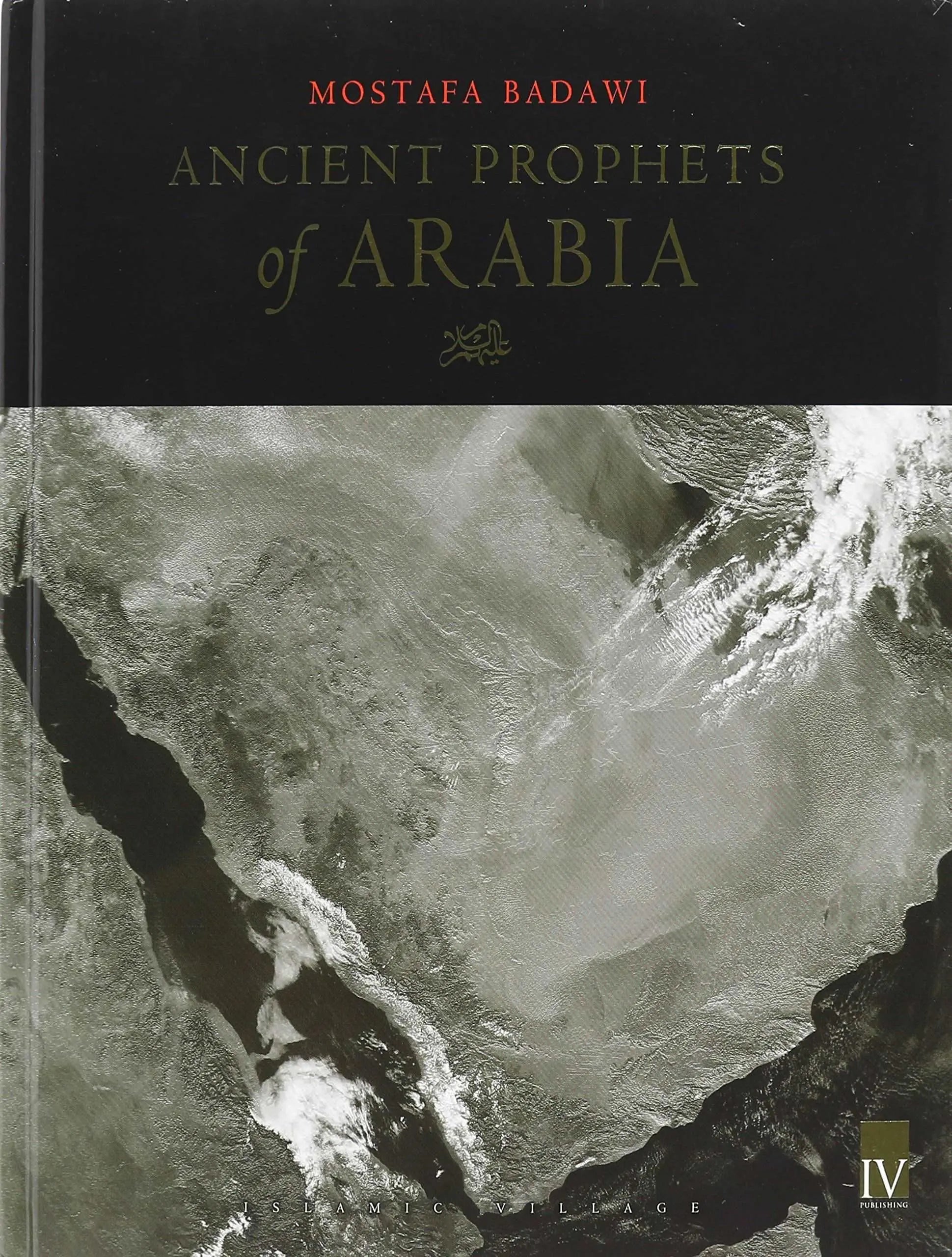 Ancient Prophets of Arabia Published by Islamic Village available ...
