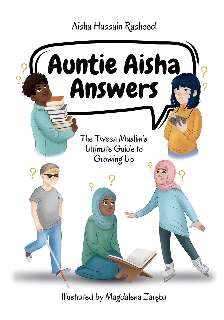 Auntie Aisha Answers: The Muslim Tween’s Ultimate Guide To Growing Up ...