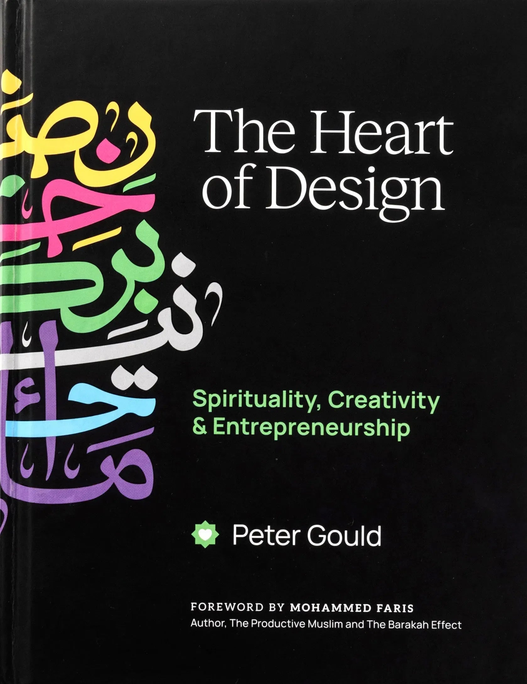 The Heart of Design: Spirituality, Creativity & Entrepreneurship ...