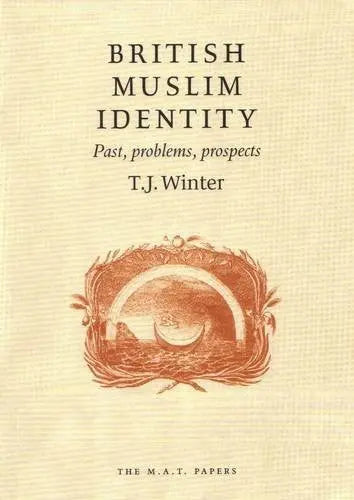 British Muslim Identity Published by Muslim Academic Trust... – Mecca Books