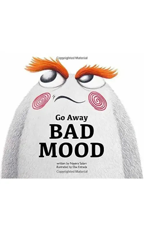 Go Away Bad Mood Published by Prolance available at Mecca Books...