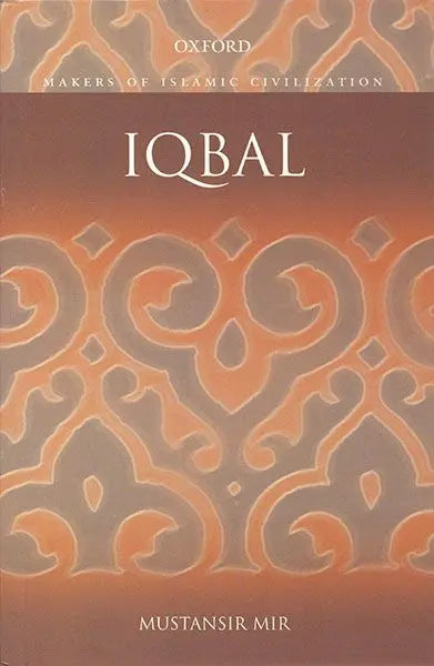 Iqbal (Makers of Islamic Civilization) Published by Oxford... – Mecca Books