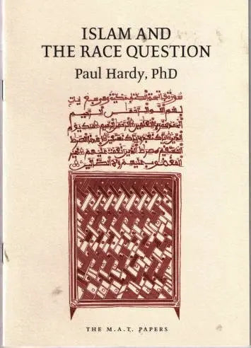 Islam and the Race Question : Paul Hardy PHD Published by Muslim ...