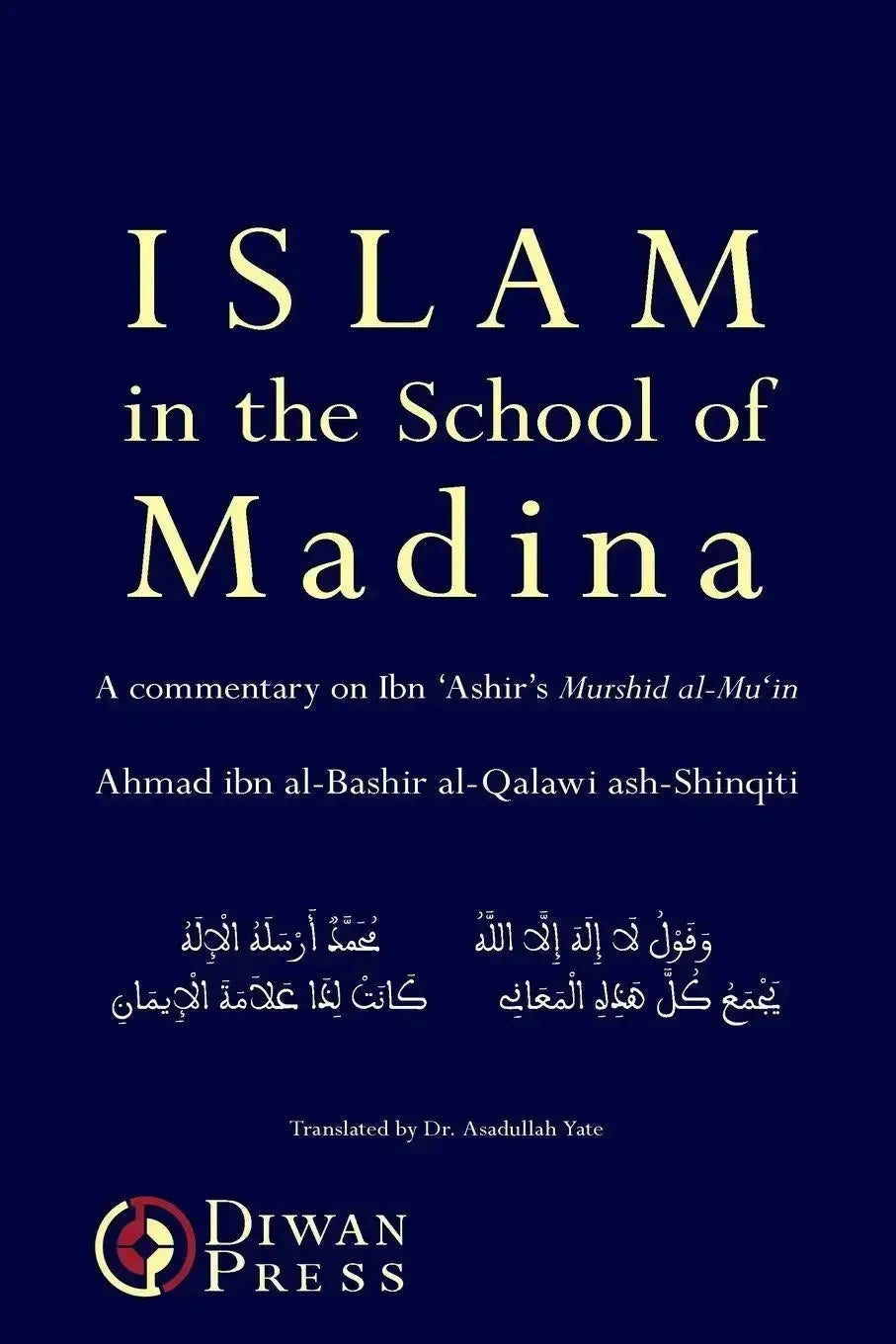 Islam in the School of Madina Published by Diwan Press available ...