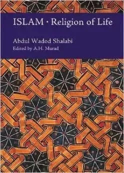 Islam: Religion of Life Published by Quilliam Press available at ...