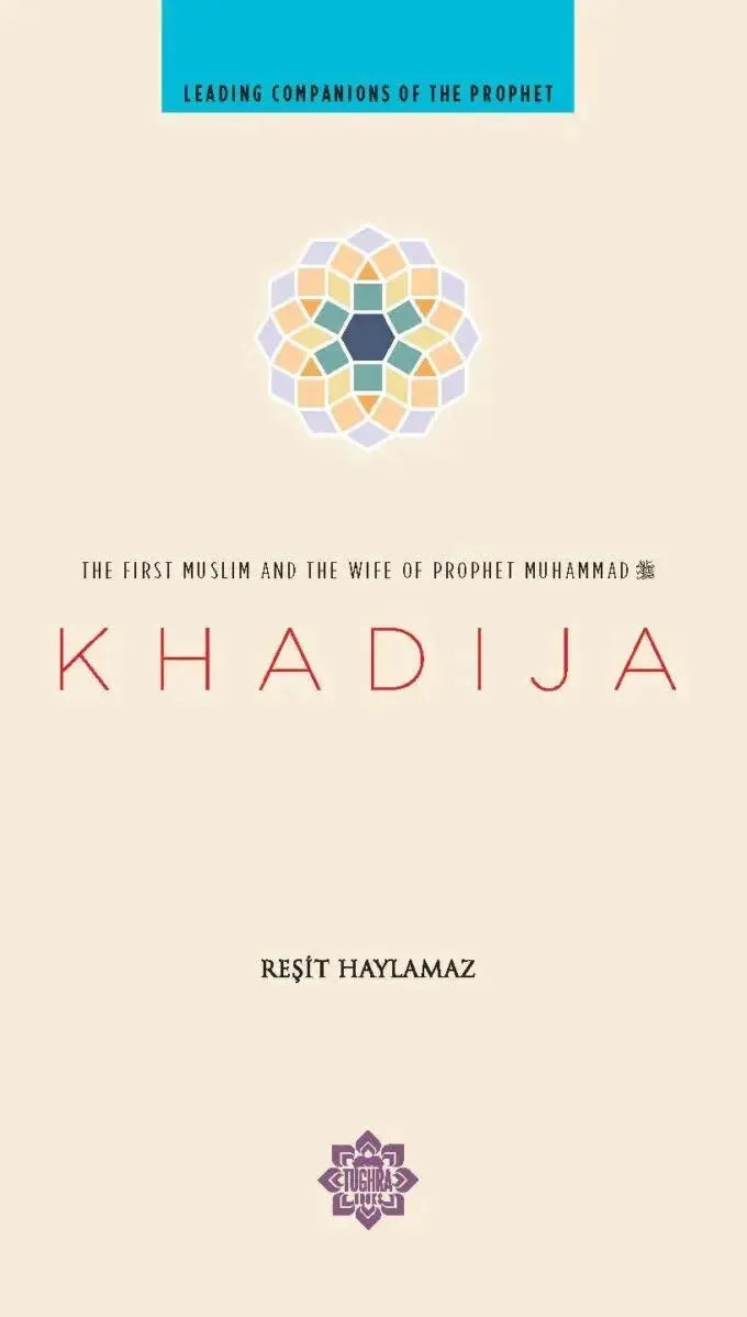 Khadija Published by Tughra Books available at Mecca Books with...