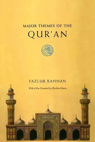 Major Themes of the Qur’an Published by University of Chicago ...