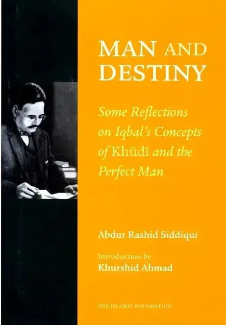 Man and Destiny: Iqbal's Concept of Khudi and Perfect Man... – Mecca Books