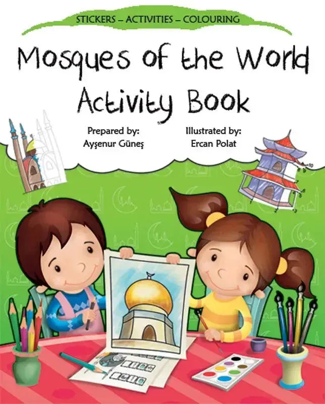 Mosques of the World Activity Book Published by Kube Publishing ...