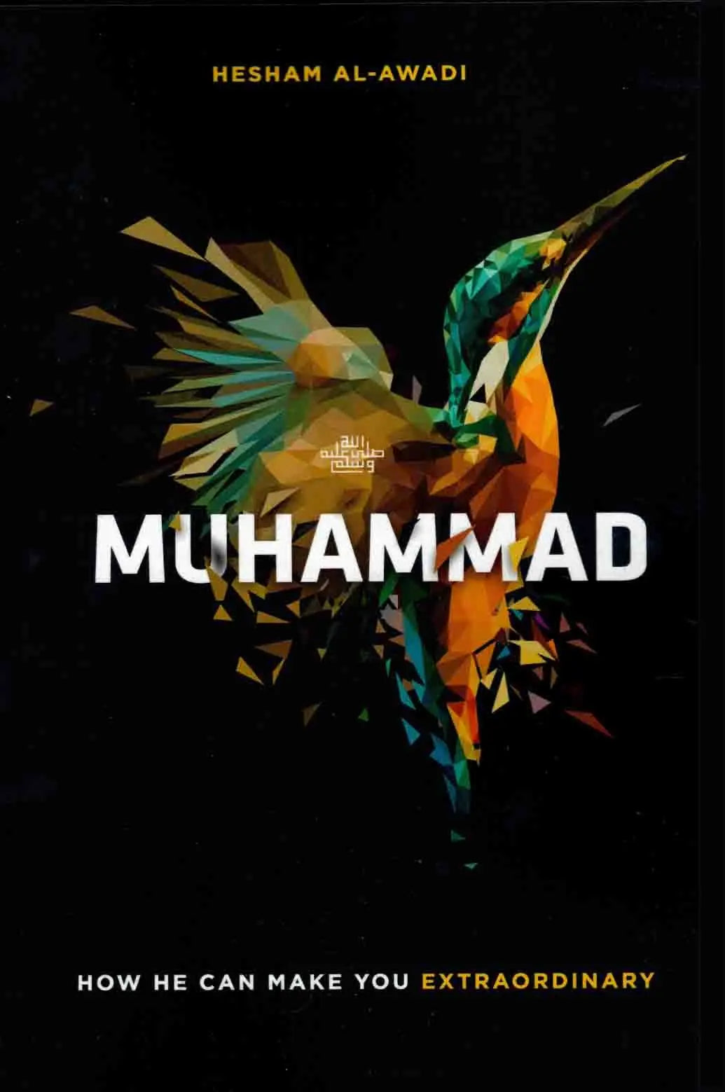 Muhammad (PBUH): How He Can Make You Extraordinary Published by ...