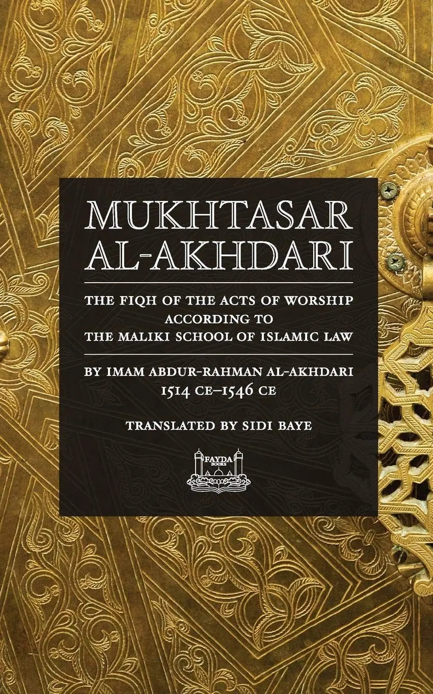 Mukhtasar Al-akhdari: The Fiqh of The Acts of Worship According To ...