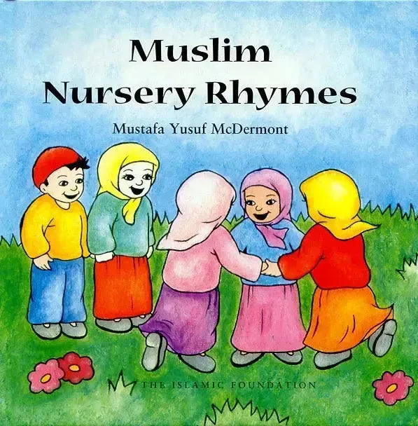 Muslim Nursery Rhymes Published by Kube Publishing available at ...