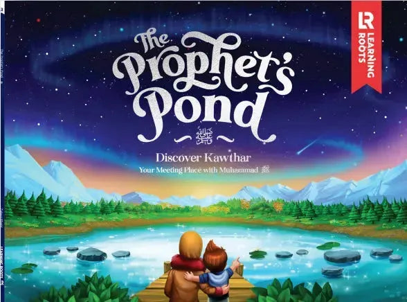 The Prophet's Pond Published by Learning Roots available at Mecca ...