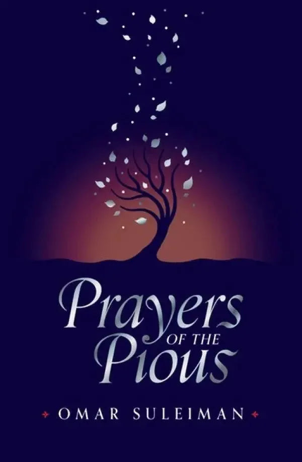 Prayers of the Pious Published by Kube Publishing available at ...