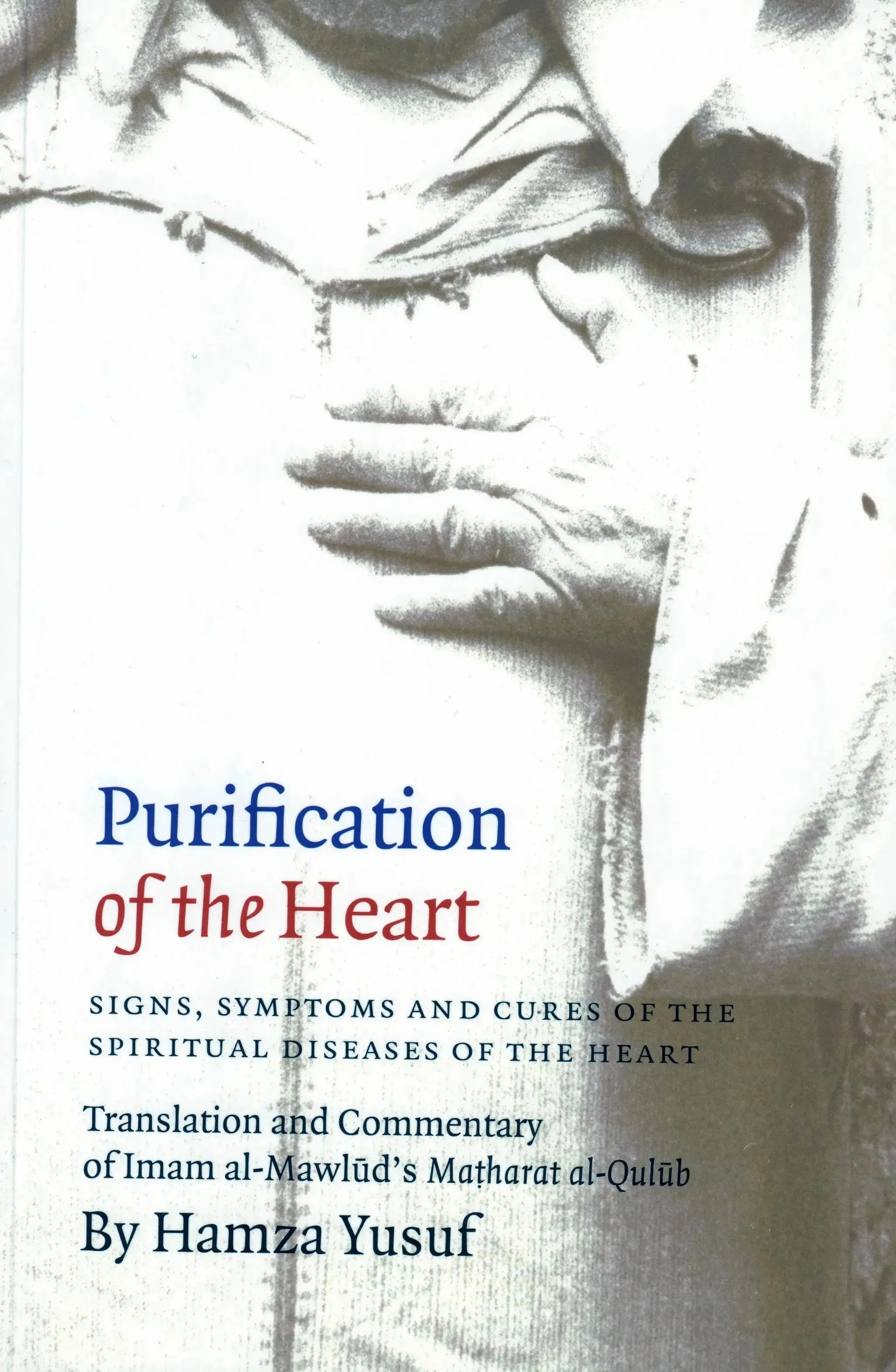 Purification of the Heart: Signs, Symptoms and Cures of the... – Mecca ...