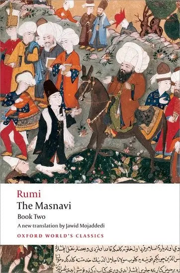 Rumi - The Masnavi - Book Two Published by Oxford University Press ...