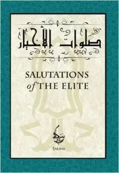 Salutations of the Elite Published by Sakina Publishing available ...