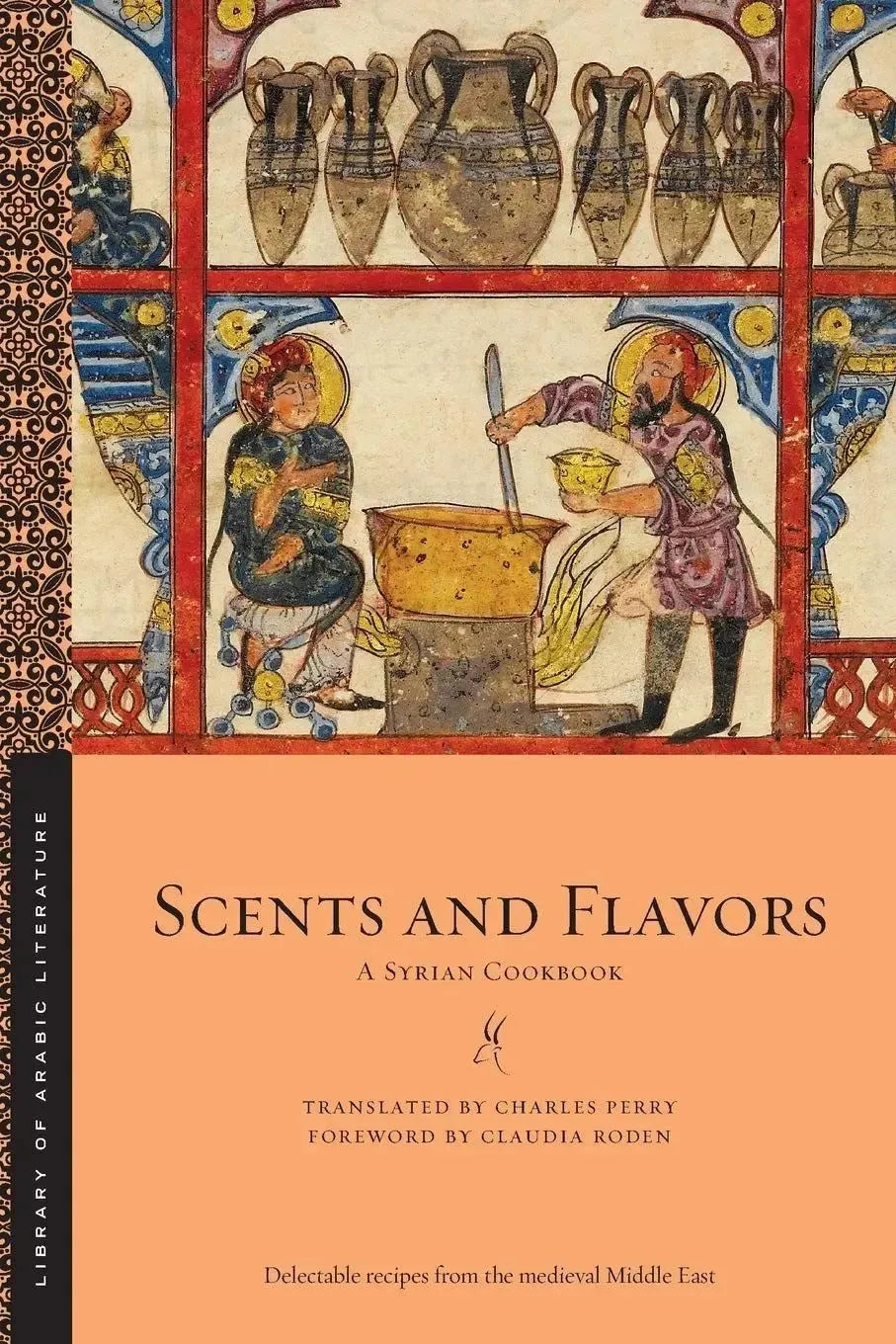 Scents and Flavors: A Syrian Cookbook Published by NYU Press... – Mecca ...