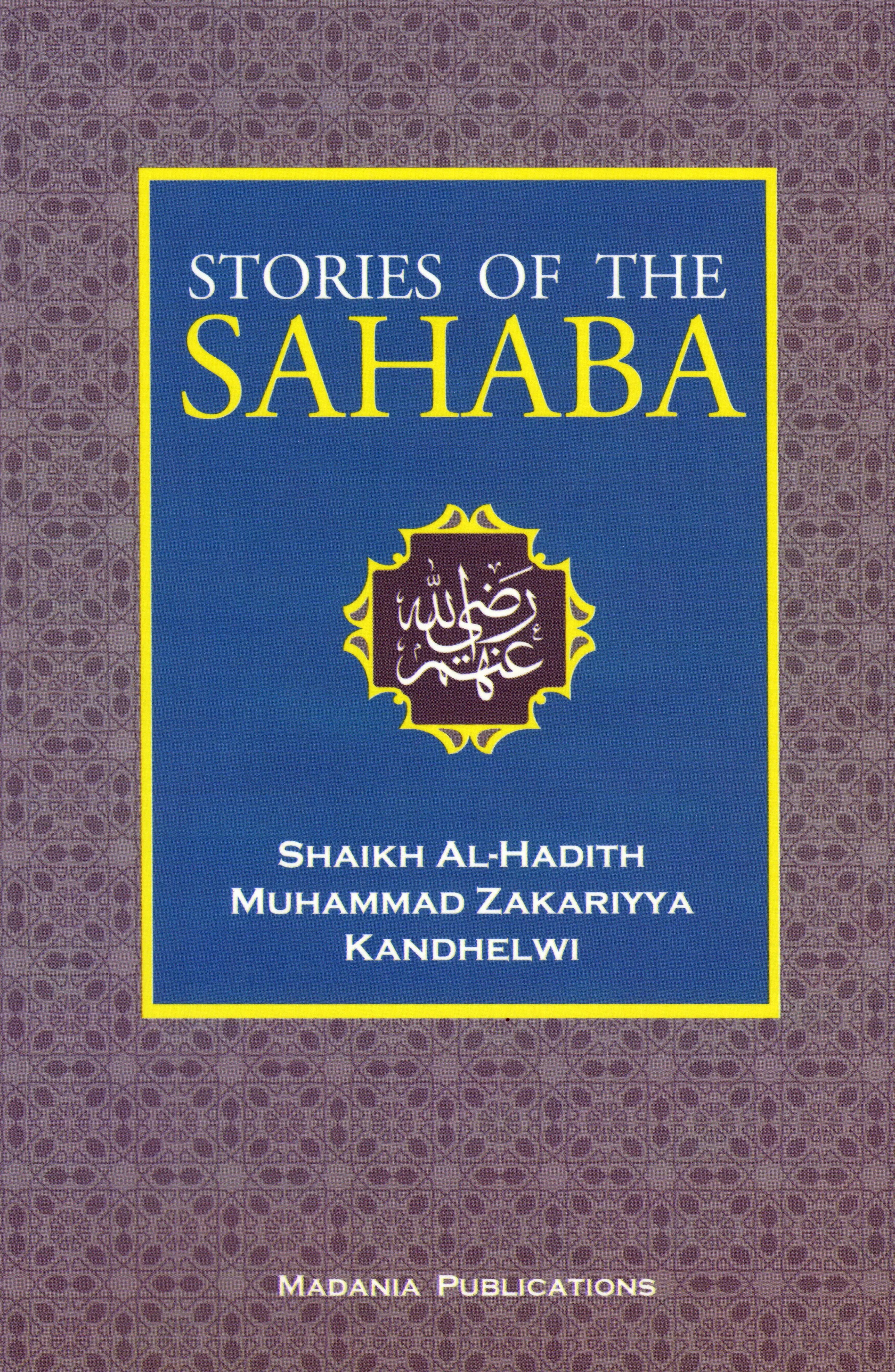 Stories of the Sahaba Published by Madania Publications available ...
