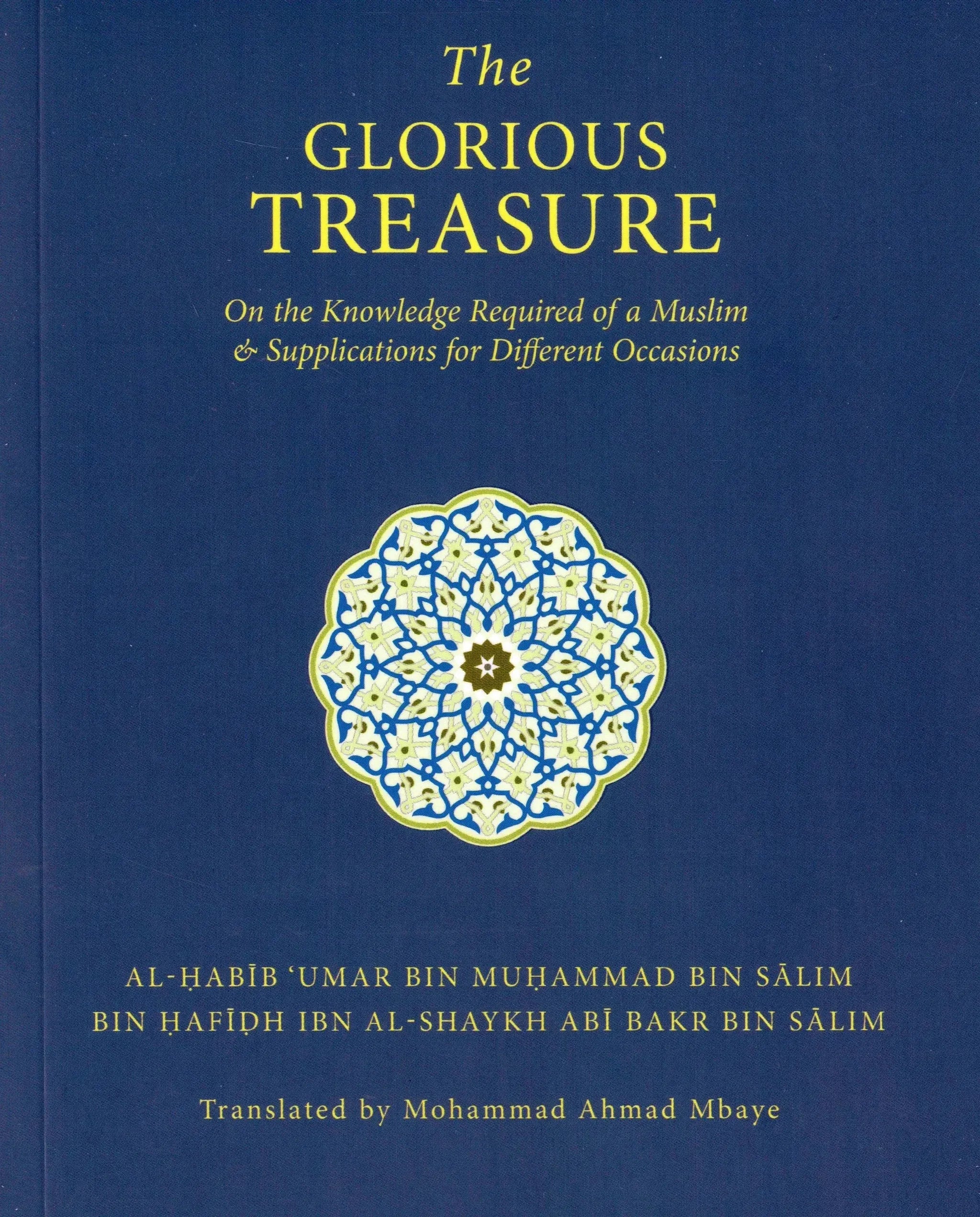 The Glorious Treasure: On the Knowledge Required of a Muslim ...