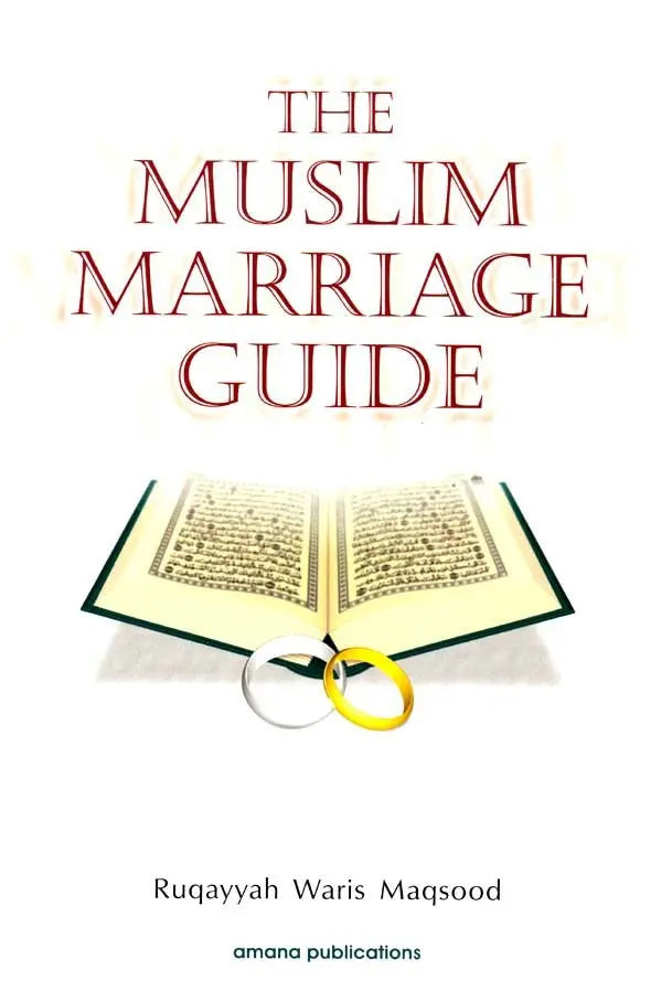 The Muslim Marriage Guide Published by Amana Publications... – Mecca Books