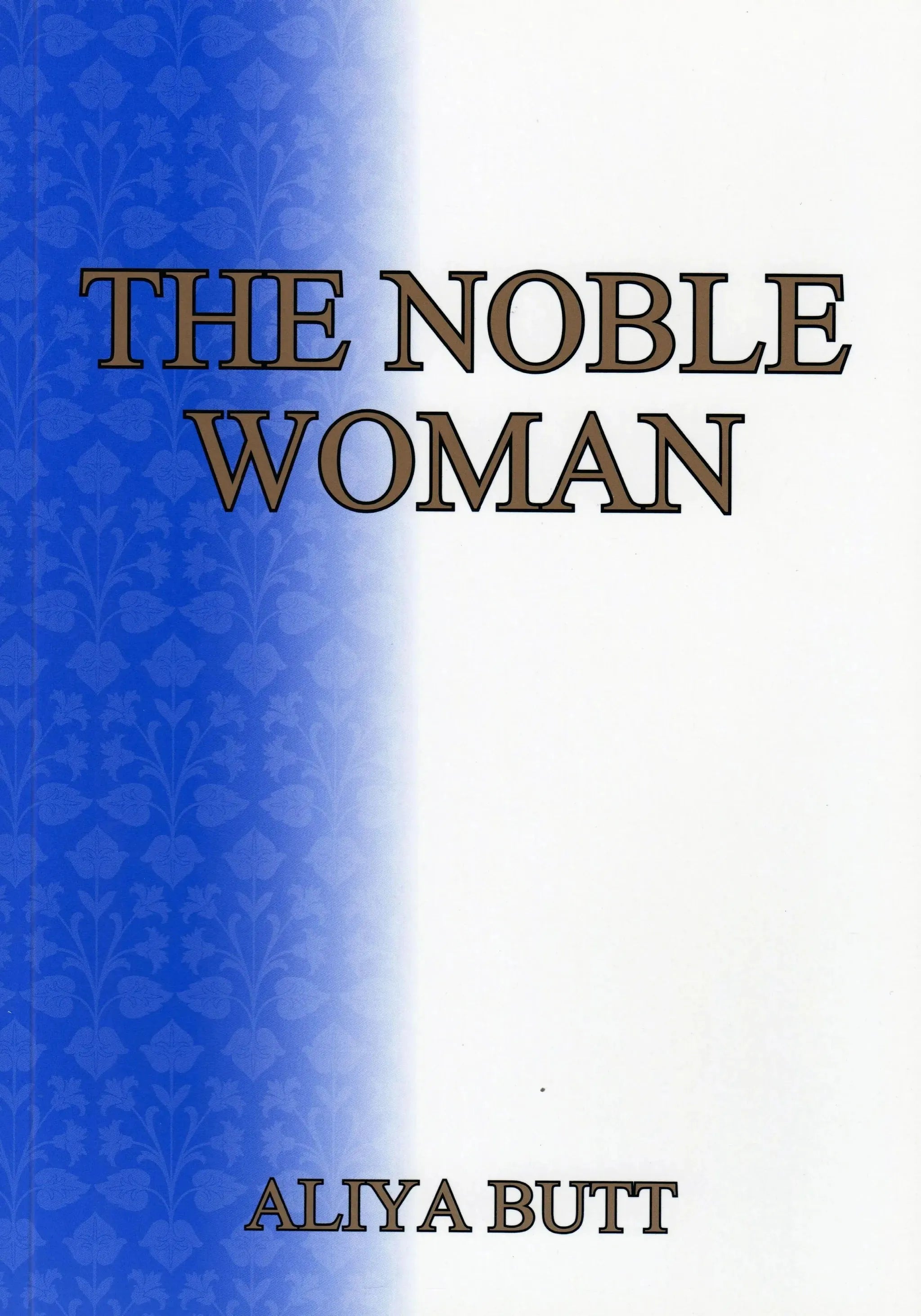 The Noble Woman Published by Taha Publishers available at Mecca ...