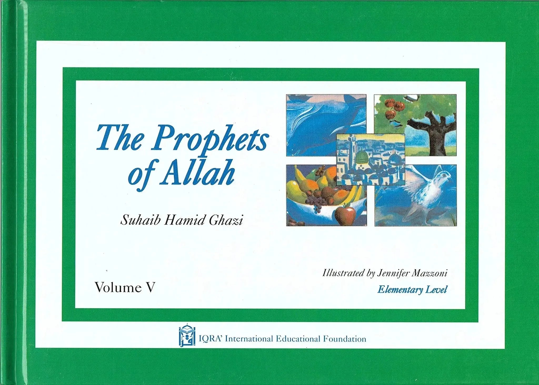 The Prophets of Allah: Volume 5 Published by Iqra Books available ...