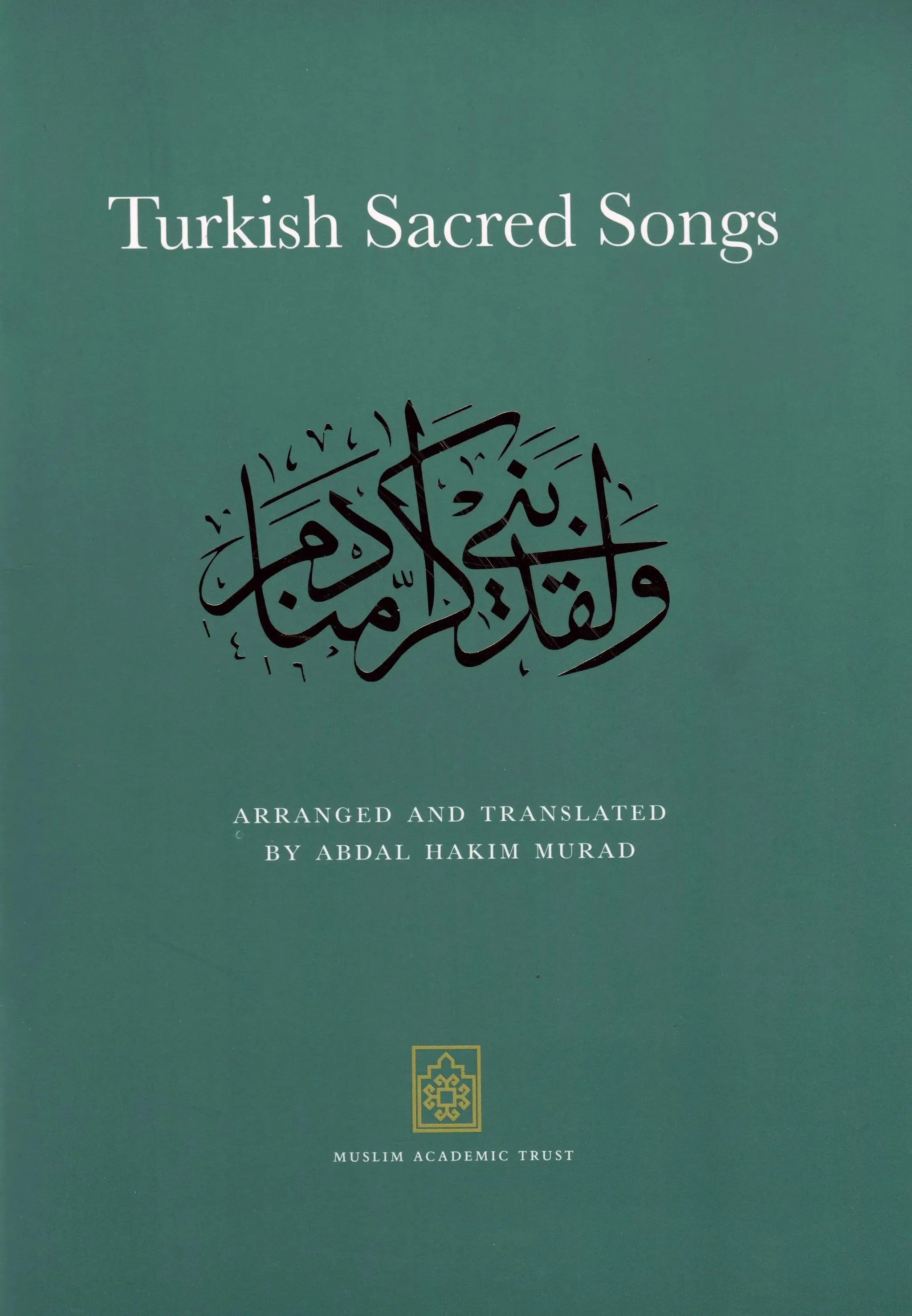 Turkish Sacred Songs Published by Muslim Academic Trust available ...