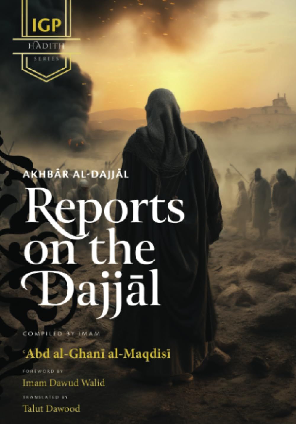 Reports on the Dajjal (Akhbar al-Dajjal) – Mecca Books