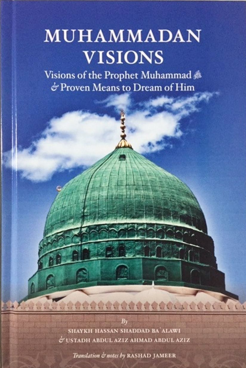 Muhammadan Visions: Visions of the Prophet Muhammad ﷺ and Proven Means ...